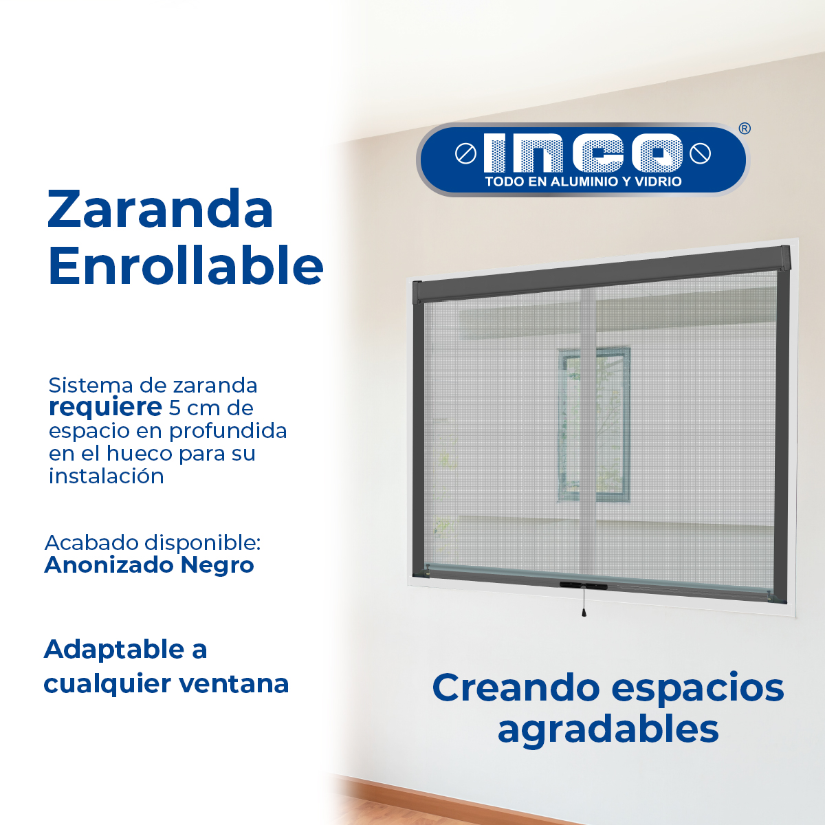 ZARANDA ENROLLABLE – INCO